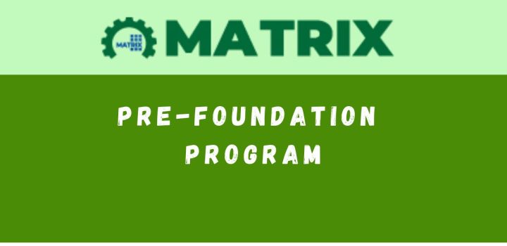 How Matrix Pre-foundation Program is Changing The Future of Students ...