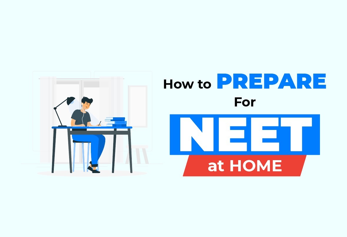 How to Prepare for NEET Exam at Home | Study for NEET UG Without Coaching