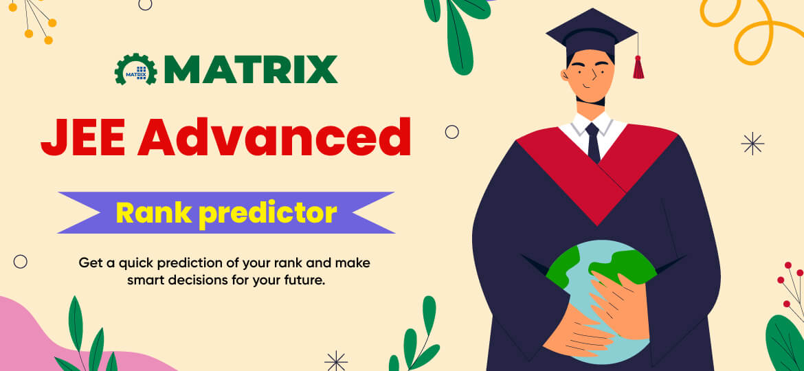 JEE Advanced Rank Predictor 2025: Predict Your Rank