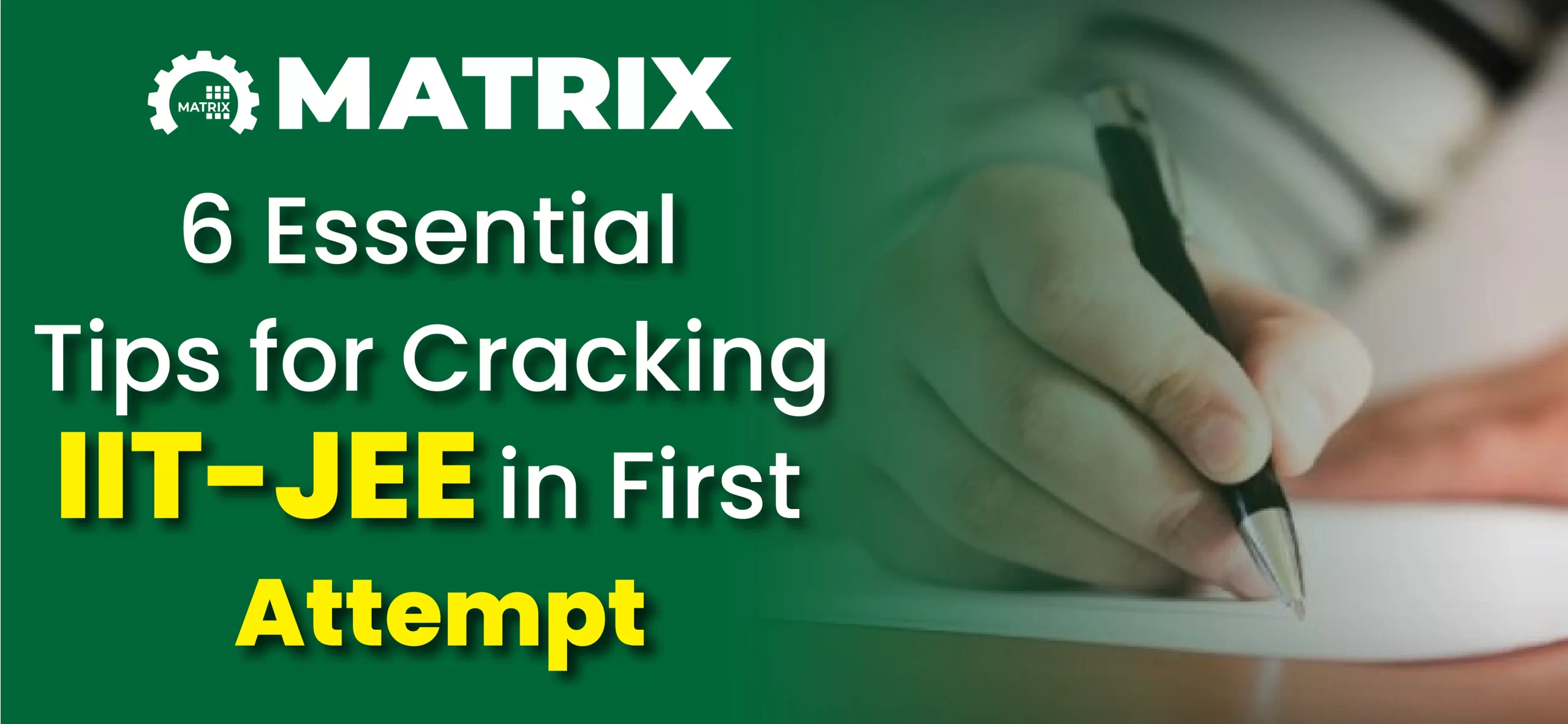 6 Essential Tips On How To Crack IIT JEE in First Attempt