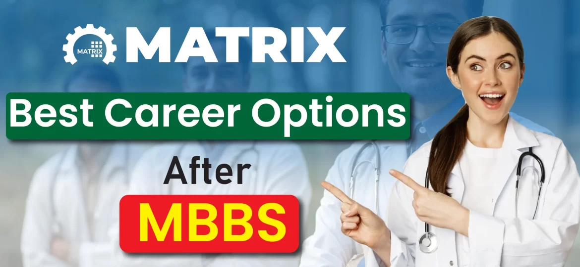 Top Career Options After MBBS in India