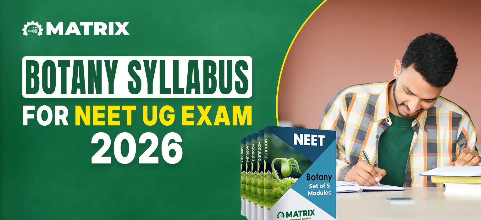 NEET Botany Syllabus 2026 (UG) – Chapter-Wise Topics & Weightage