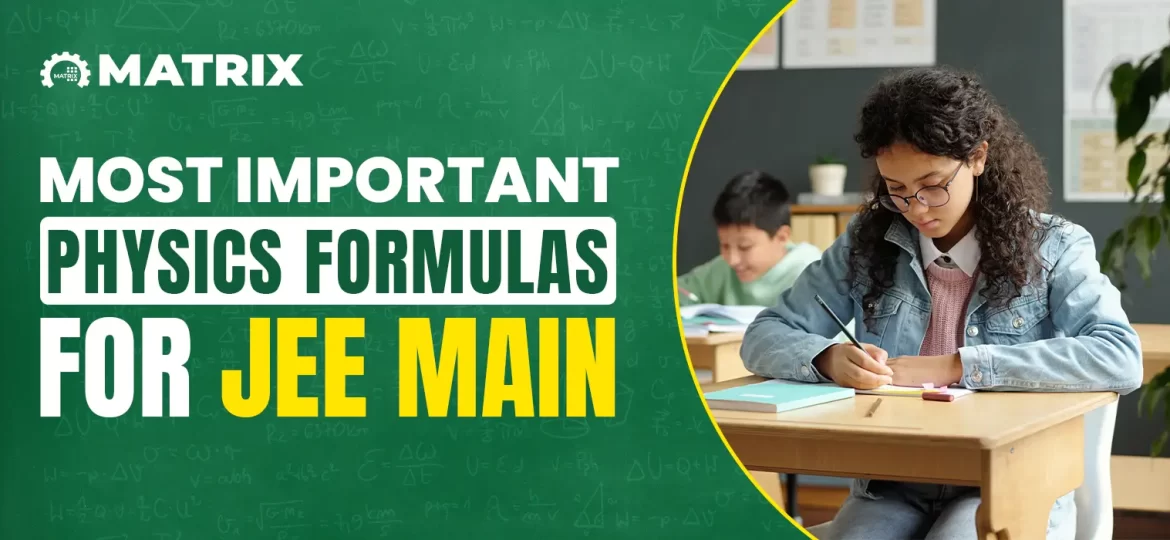 Most Important Physics Formulas For JEE Main 2026 | Download PDF