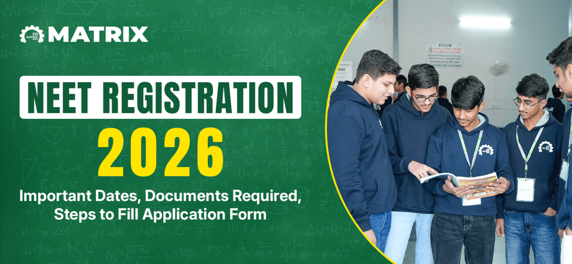 NEET UG Registration 2026: Important Dates, Documents, Application Form