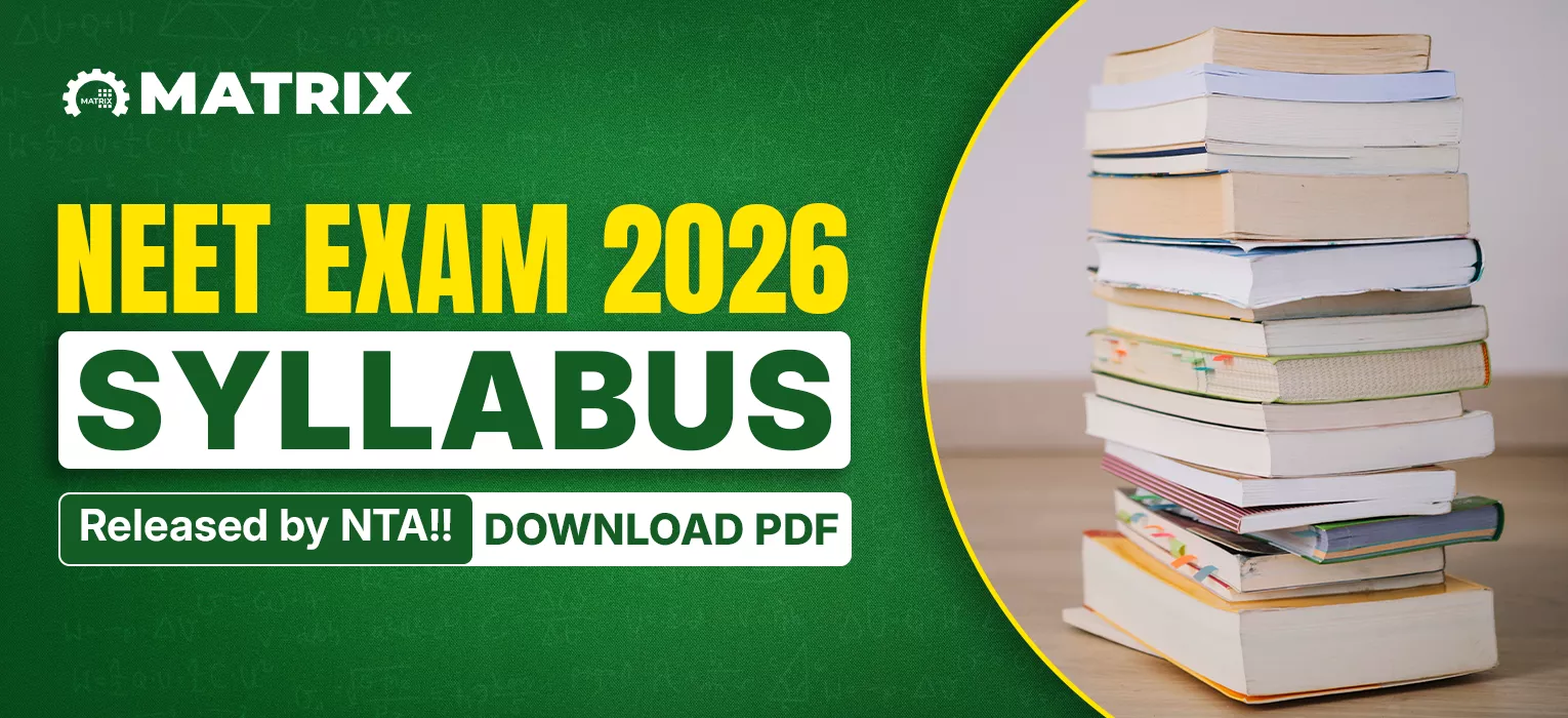 NEET UG 2026 Syllabus (by NTA): Download PDF, Deleted Chapters