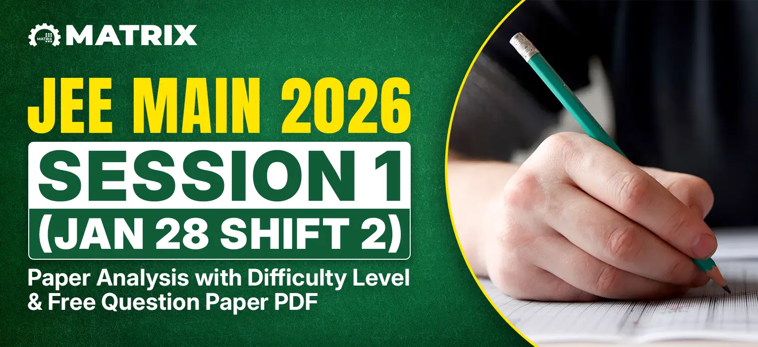 JEE Main 2026 Jan 28 Shift 2: Difficulty Level, Analysis & PDF