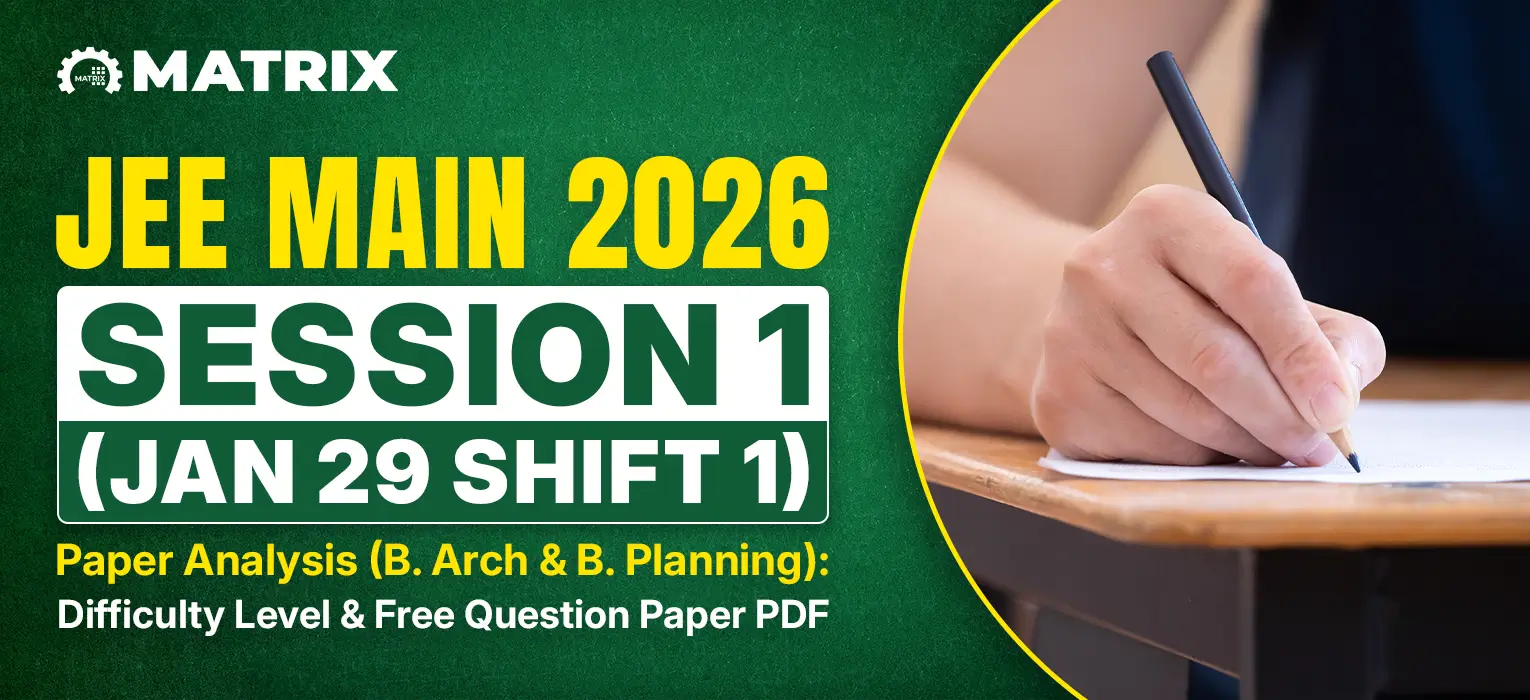JEE Main 2026 Jan 29 Shift 1 Paper Analysis (B. Arch & B. Planning)