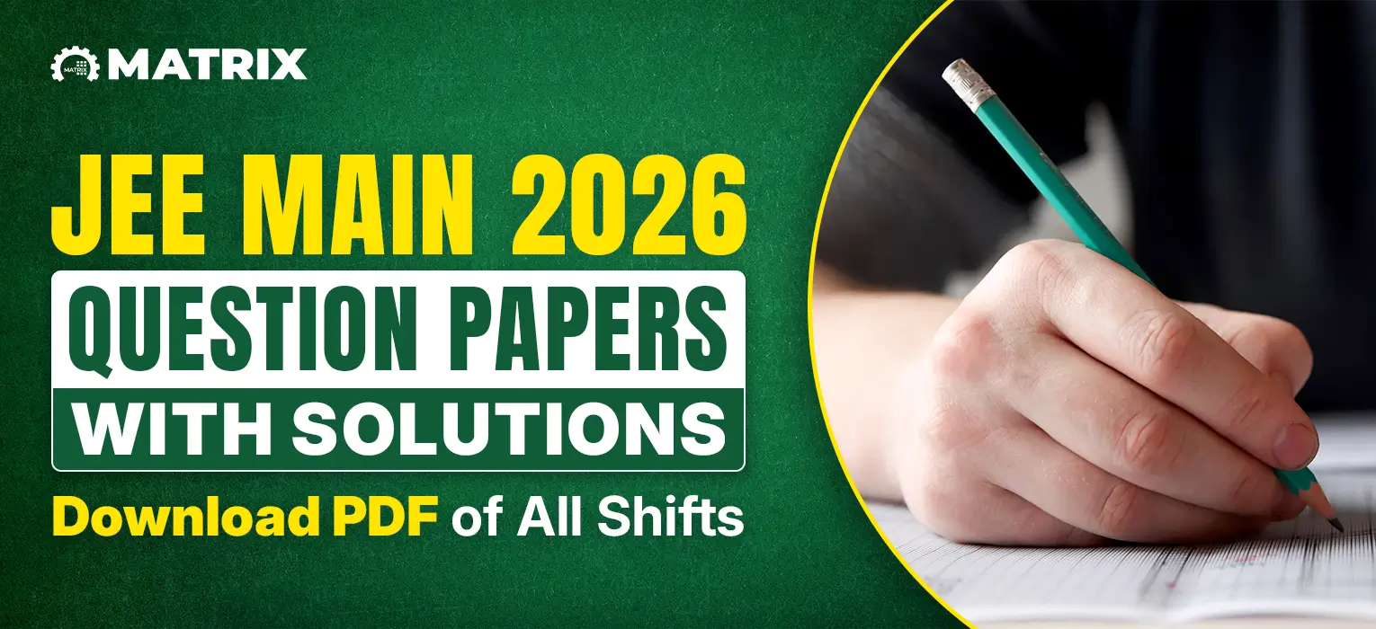 JEE Main 2026 January Session 1 Question Paper - Download PDFs